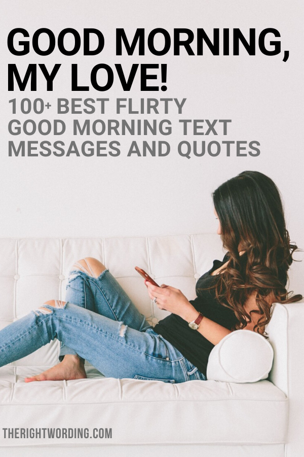 Good Morning My Love: 100+ Best Good Morning Messages & Quotes