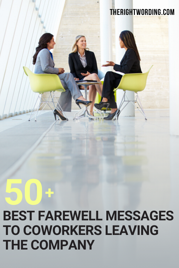 50+ Best Farewell Messages To Coworkers Leaving The Company
